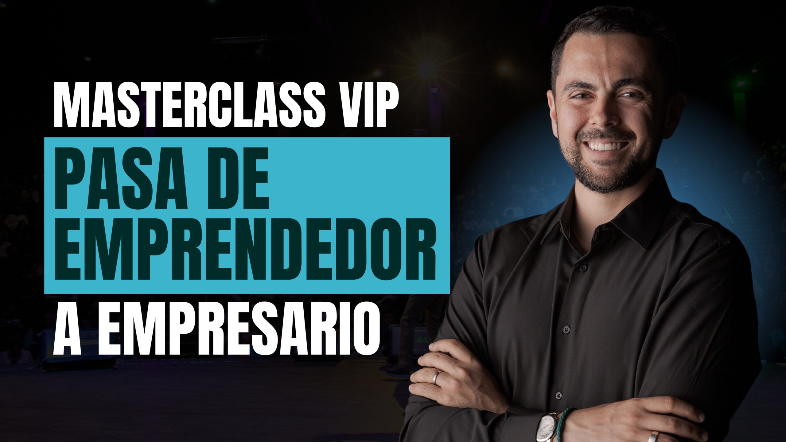 Masterclass VIP ''3 secretos para pasar'' - Master of my fate, captain of my soul